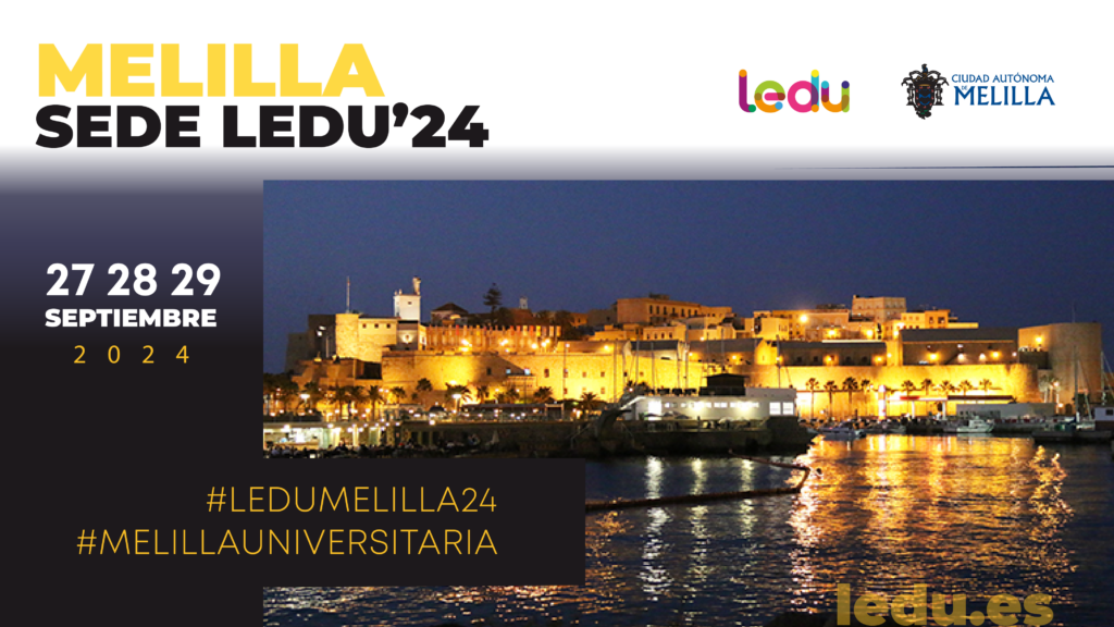 Melilla será sede oficial de la LEDU 2024 - CONEXION HISPANOAMÉRICA